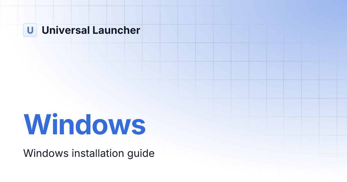 Windows | Universal Launcher